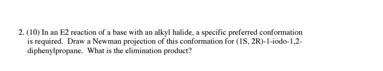 Solved In an E2 reaction of a base with an alkyl halide. a | Chegg.com