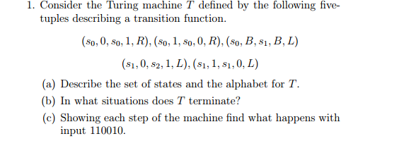 Solved 1. Consider the Turing machine T defined by the | Chegg.com