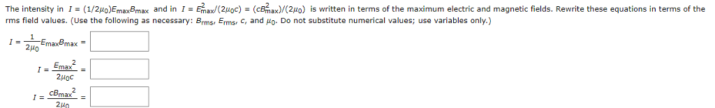 Solved The intensity in 1-1/2?0 Emax m a and in 1 = E2 | Chegg.com