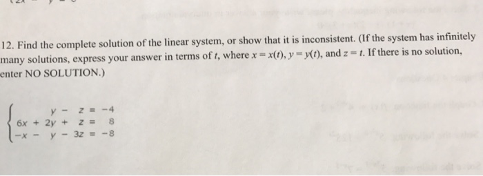 Solved Find the complete solution of the linear system, or | Chegg.com
