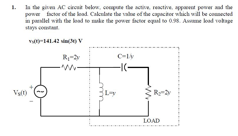 Solved 1. In the given AC circuit below, compute the active, | Chegg.com