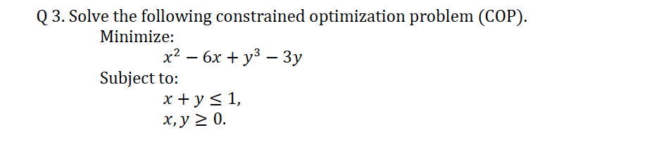 Solved Q3. Solve the following constrained optimization | Chegg.com