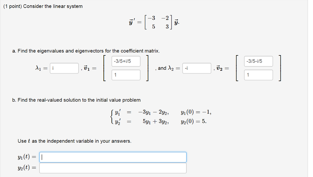 Solved (1 point) Consider the linear system 13 a. Find the | Chegg.com