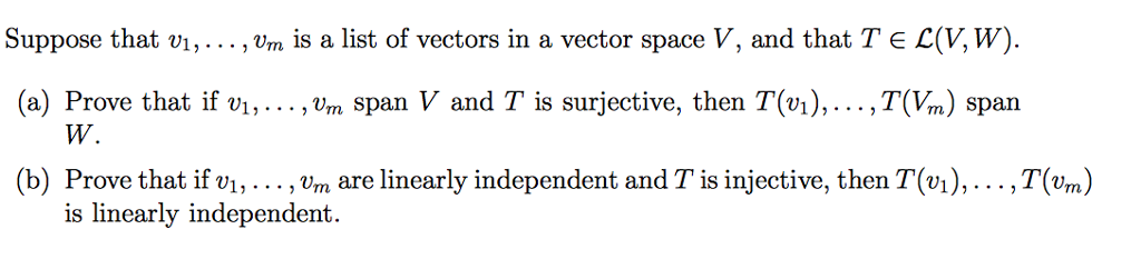 Solved Suppose that v_1, ..., v_m is a list of vectors in a | Chegg.com