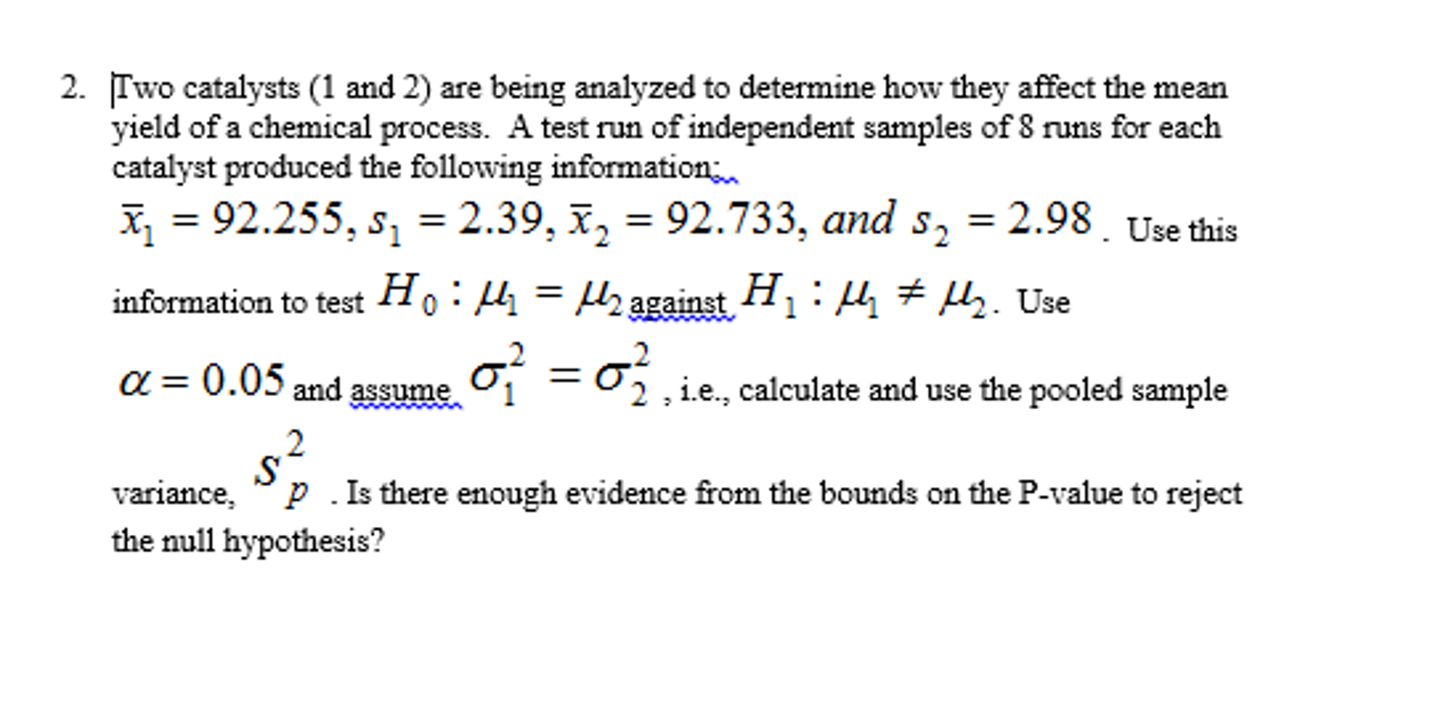 Solved Two Catalysts 1 And 2 Are Being Analyzed To Chegg Solved Two Catalysts 1 And 2 Are Being Analyzed To Chegg