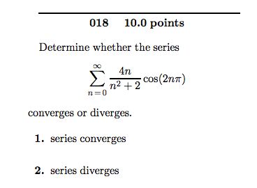 Solved Determine whether the series 4/ n2+2 cos(2n pi) | Chegg.com