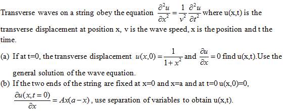 Solved Transverse waves on a string obey the equation -where | Chegg.com