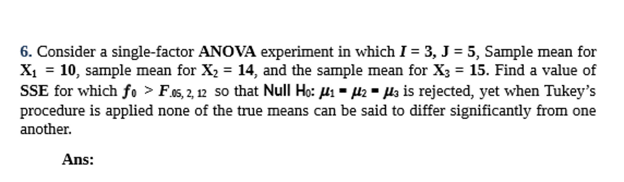 Consider A Single Factor Anova Experiment In Which I