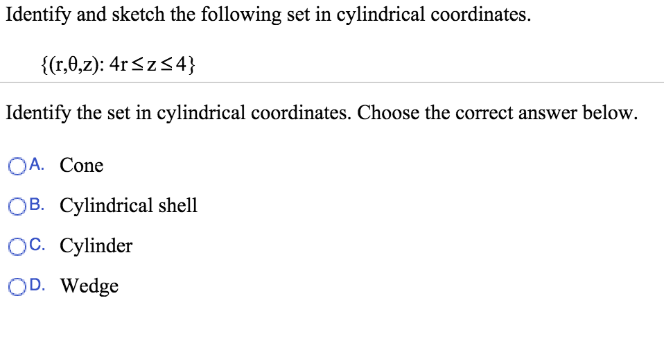 Solved Identify and sketch the following set in cylindrical | Chegg.com