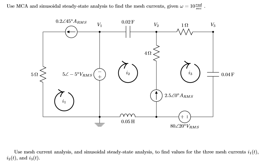 Solved Use MCA and sinusoidal steady-state analysis to ﬁnd | Chegg.com