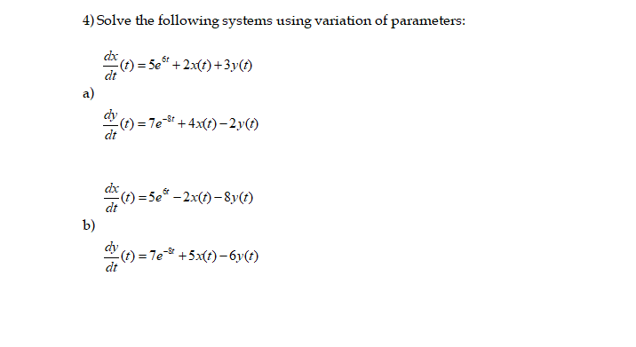 Solved Solve the following systems using variation of | Chegg.com