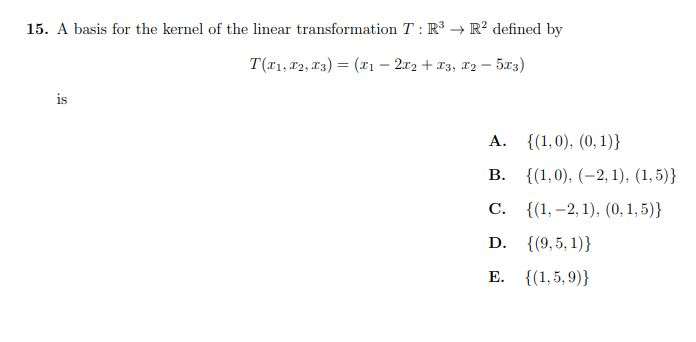 Solved 15. A basis for the kernel of the linear | Chegg.com