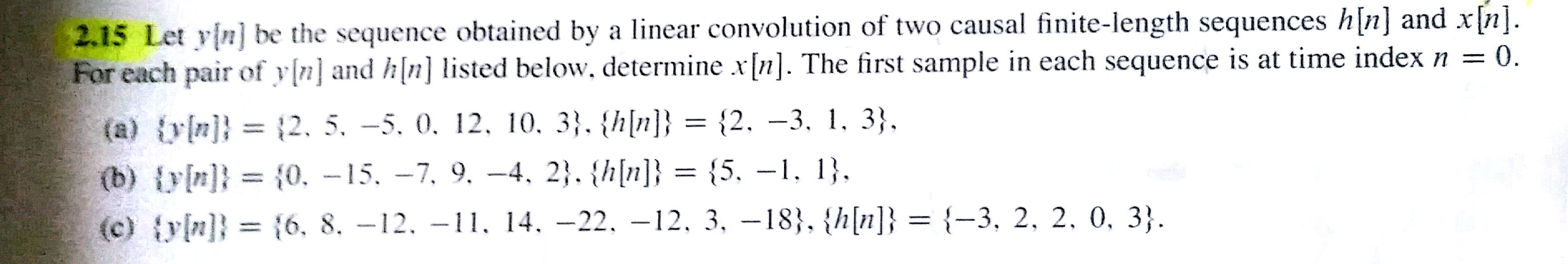 Solved Let y[n] be the sequence obtained by a linear | Chegg.com