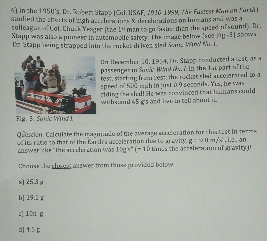 Solved 4) In the 1950's, Dr. Robert Stapp (Col. USAF, | Chegg.com