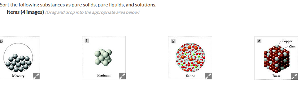 Solved Sort the following substance as pure solids, pure | Chegg.com
