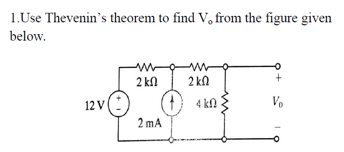 Solved 1.Use Thevenin's theorem to find V, from the figure | Chegg.com