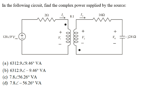Solved In the following circuit, find the complex power | Chegg.com