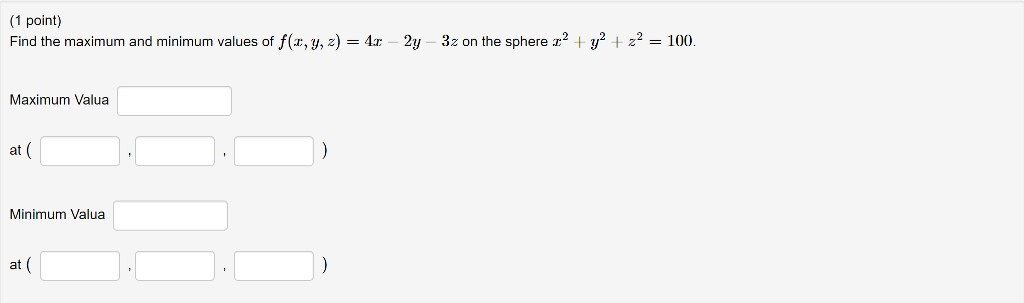 Solved 1 point) Find the maximum and minimum values of f(z, | Chegg.com