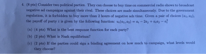 Solved 4. Game Theory. Please provide complete and correct | Chegg.com