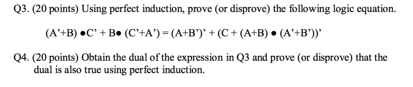 Solved Using perfect induction, prove (or disprove) the | Chegg.com