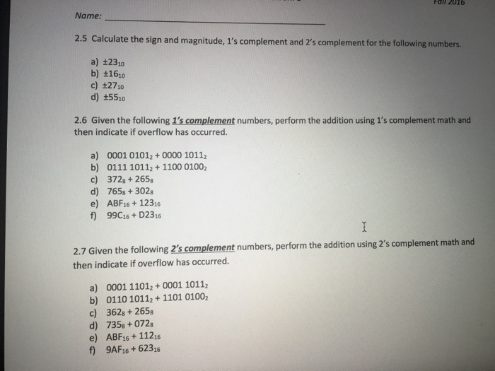 Solved Calculate the sign and magnitude, 1's complement and | Chegg.com