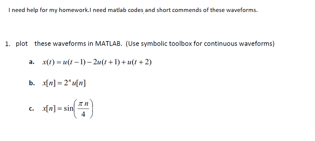 Solved Plot These Waveforms In Matlab Use Symbolic Toolbox