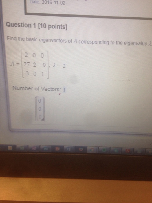 Solved Find the basic eigenvectors of A corresponding to the | Chegg.com