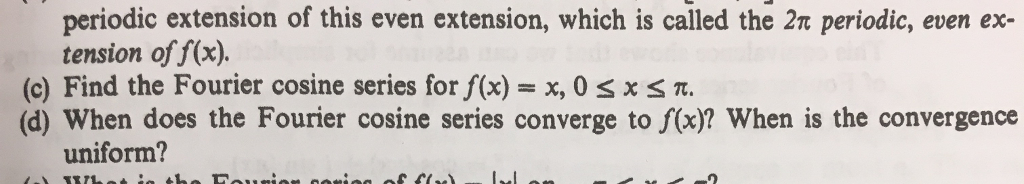 Solved periodic extension of this even extension, which is | Chegg.com