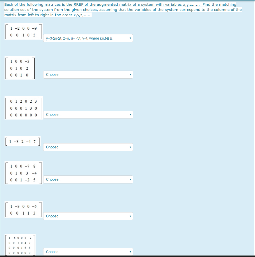 Solved Each of the following matrices is the RREF of the | Chegg.com