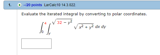 Solved 20 points LarCalc10 14.3.022. Evaluate the iterated | Chegg.com