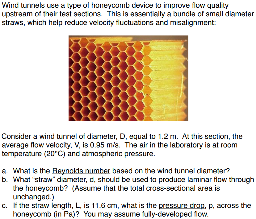 Solved Wind tunnels use a type of honeycomb device to | Chegg.com