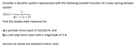 Solved Consider a dynamic system represented with the | Chegg.com