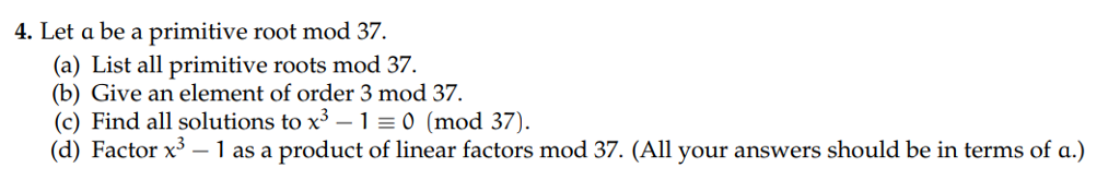 Solved 4. Let a be a primitive root mod 37. (a) List all | Chegg.com