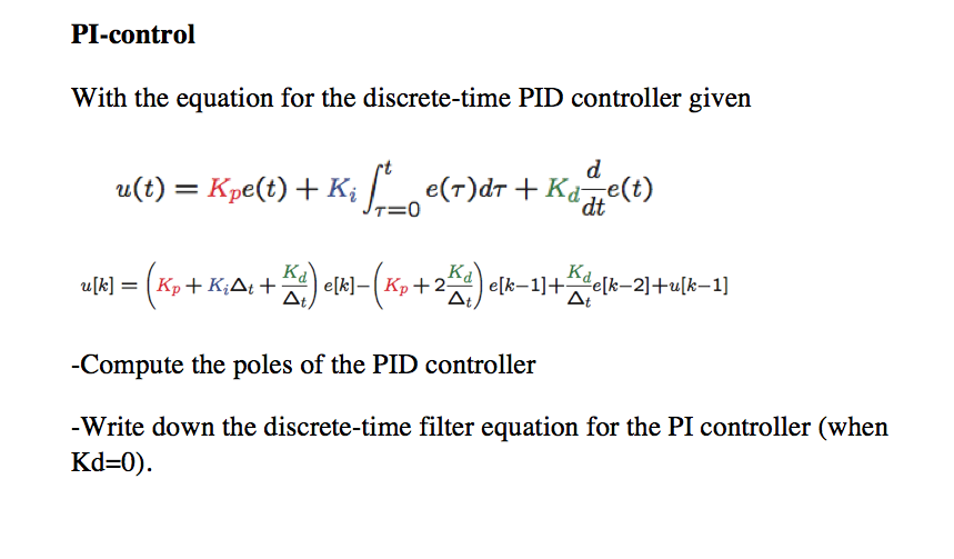 Solved With The Equation For The Discrete time PID Chegg