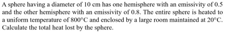 Solved A sphere having a diameter of 10cm has one hemisphere | Chegg.com