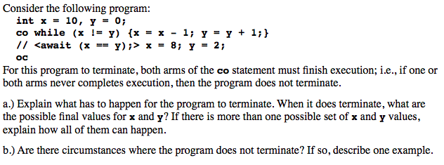 Solved Consider the following program: int x = 10, y = 0; co | Chegg.com