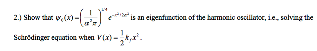 Solved Show that is an eigenfunction of the harmonic | Chegg.com