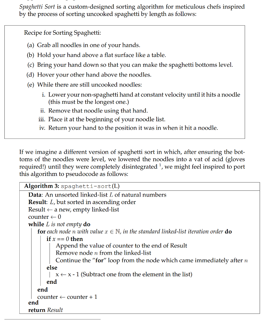 Solved Spaghetti Sort Is A Custom Designed Sorting Algorithm Chegg