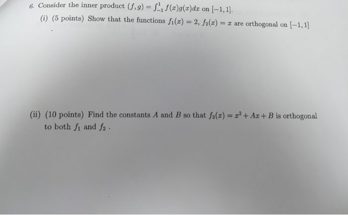 Solved Consider the inner product (f, g) = integral_-1^1 | Chegg.com