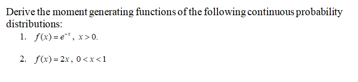 Solved Derive the moment generating functions of the | Chegg.com