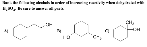 Solved Rank the following alcohols in order of increasing | Chegg.com