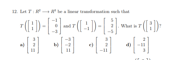 Solved 12. Let T : R2-R3 be a linear transformation such | Chegg.com