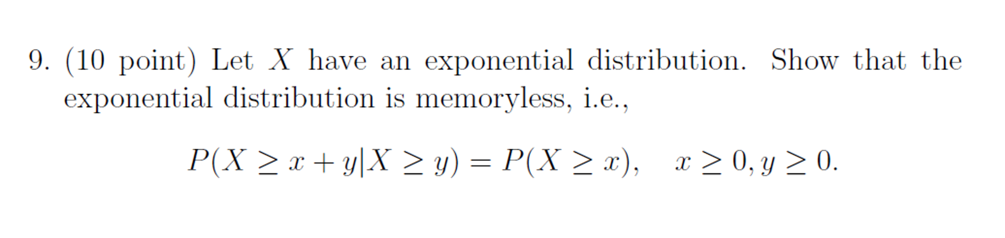 Solved Let X have an exponential distribution. Show that the | Chegg.com