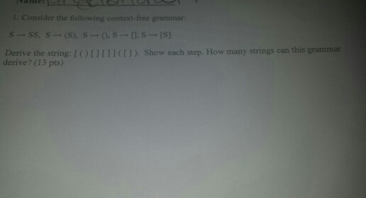 Solved Consider the following context ? free grammar Derive | Chegg.com