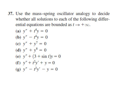 Solved 37. Use the mass-spring oscillator analogy to decide | Chegg.com
