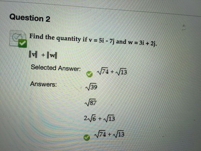 Solved Find the quantity if v = 5i - 7j and w = 3i + 2j. | Chegg.com