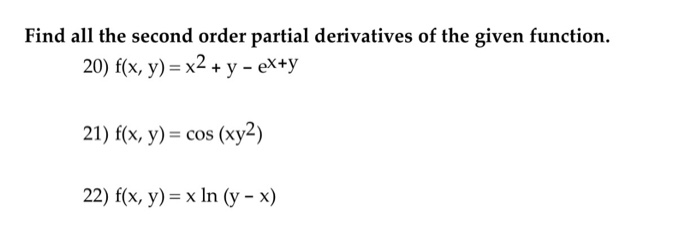 Solved Find all the second order partial derivatives of the | Chegg.com