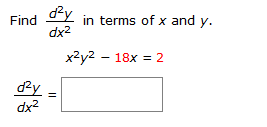 Solved d2 dx2 in terms of x and y. Find d2 dx2 | Chegg.com