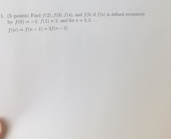 Solved Find f(2), f(3), f(4), and f(5) if f(n) is defined | Chegg.com