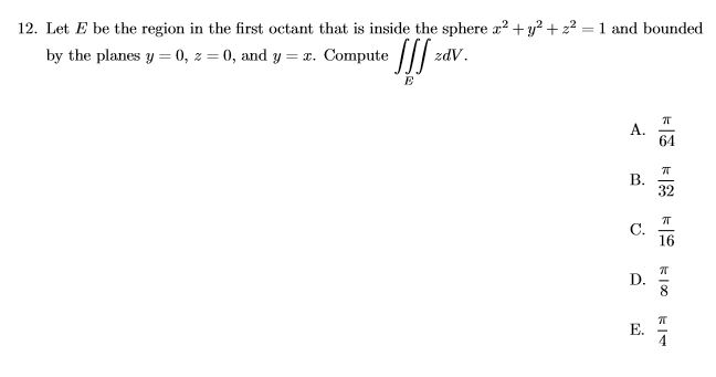 Solved Let E be the region in the first octant that is | Chegg.com
